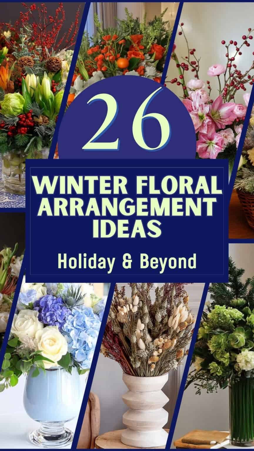 26 Winter Floral Arrangement Ideas To Brighten Your Seasonal Decor