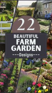 21 Farm Garden Ideas That Blend Beauty and Practical Growing